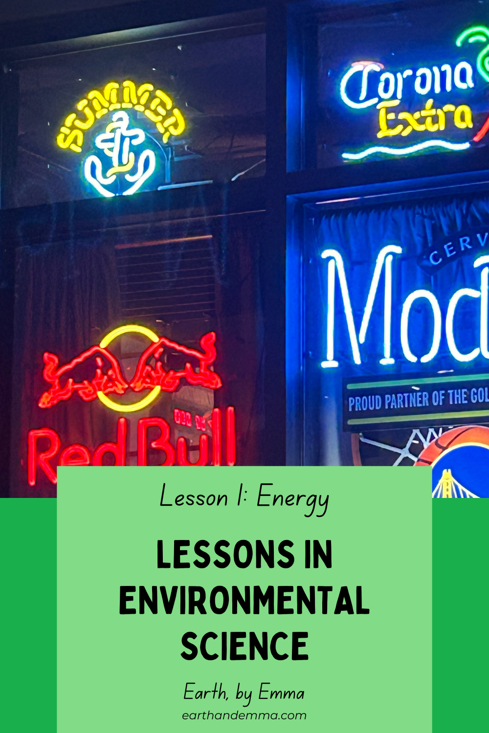 Lessons in Environmental Science: Energy - Earth and Emma