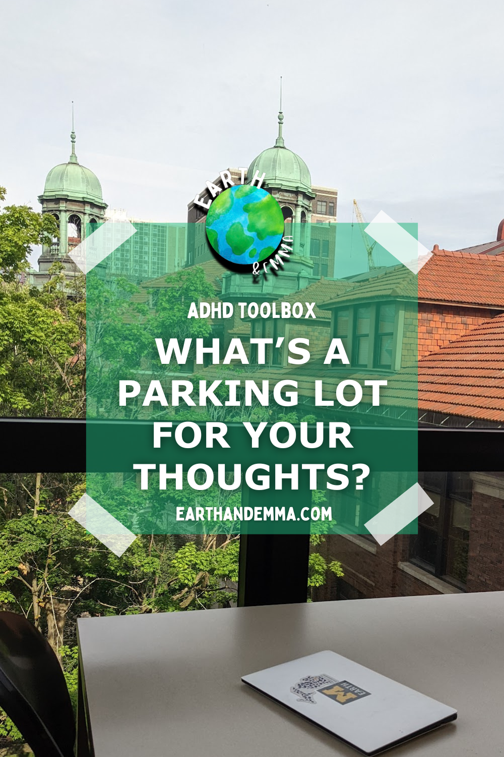 ADHD Toolbox: "Parking Lot" Study Strategy for ADHD - Earth and Emma
